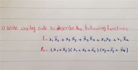 Solved 1 Write Verilog Code To Describe The Following Chegg Com