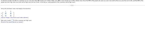 Solved Set Up The Stochastic Matrix That Displays The