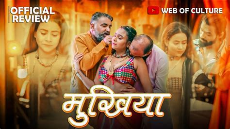 Mukhiya Part 1 Official Series Review Hulchul App Malvika Tomar Tripti Bera Youtube