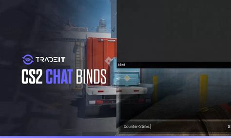 Cs2 Chat Binds Bind Say In Counter Strike 2