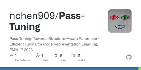 Github Nchen909pass Tuning Pass Tuning Towards Structure Aware Parameter Efficient Tuning