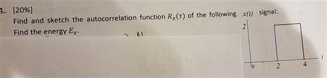 solved [2096] find and sketch the autocorrelation function r