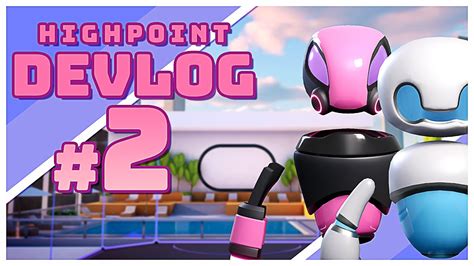 Highpoint Indie Game Devlog Episode 2 Youtube