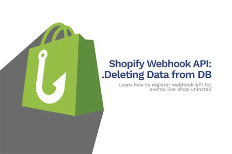 Shopify Webhook Api Tutorial How To Delete Data On Uninstall Weeklyhow