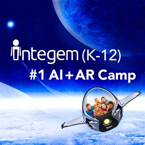 Camp Integem AI Robotics Holographic AR Coding AI Space Drones D Game Design Animation