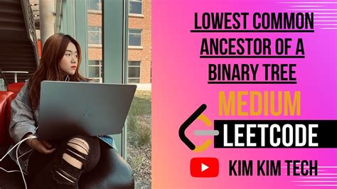 235 Lowest Common Ancestor Of A Binary Search Tree Leetcode Python Medium Youtube
