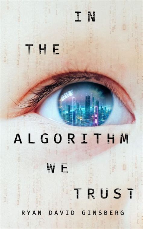 In The Algorithm We Trust I Need A Book Cover