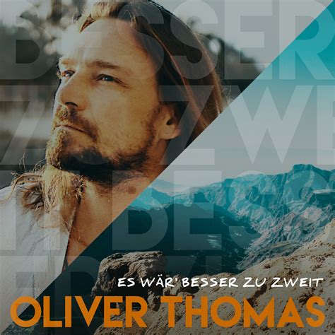 Oliver Thomas Offizielle Website Des Sängers Und Musikers