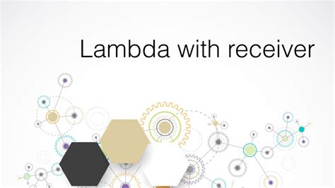 7 Lambda With Receiver Kotlin Workshop Speaker Deck