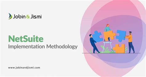 Netsuite Implementation Methodology Jobin And Jismi