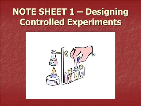 PPT NOTE SHEET Designing Controlled Experiments PowerPoint Presentation ID