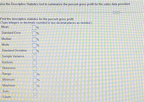 Solved Use The Descriptive Statistics Tool To Summarize The