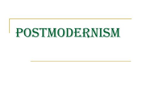 Ppt Postmodernism Powerpoint Presentation Free Download Id 1773271