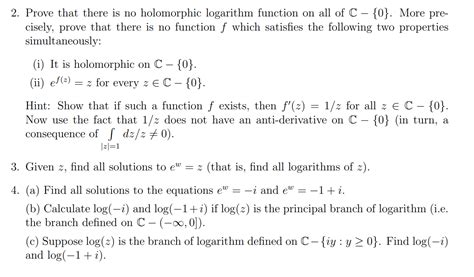 Solved 2 Prove That There Is No Holomorphic Logarithm