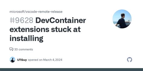 Devcontainer Extensions Stuck At Installing · Issue 9628 · Microsoftvscode Remote Release · Github