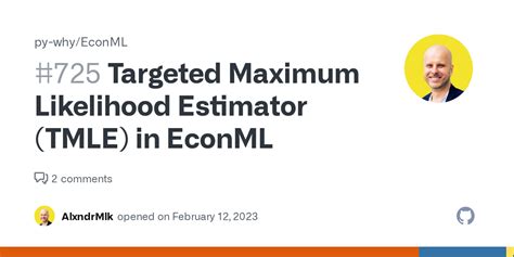 Targeted Maximum Likelihood Estimator Tmle In Econml · Issue 725 · Py Whyeconml · Github