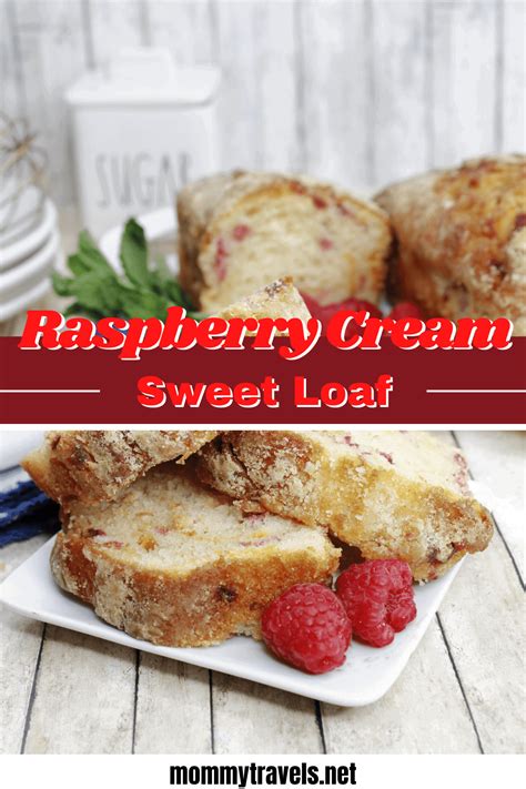 Sweet Raspberry Bread Mommy Travels