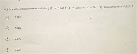 Solved Let F Be A Differentiable Function Such That F 1 π 2 And F