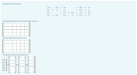 solved consider the linear system the augmented matrix for