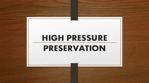 High Pressure Preservation Highpressure Processing Hpp Is A