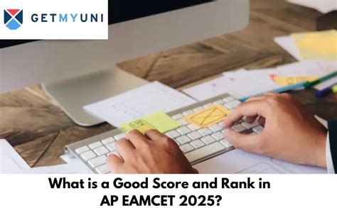 What Is A Good Score And Rank In Ap Eamcet 2025 Getmyuni