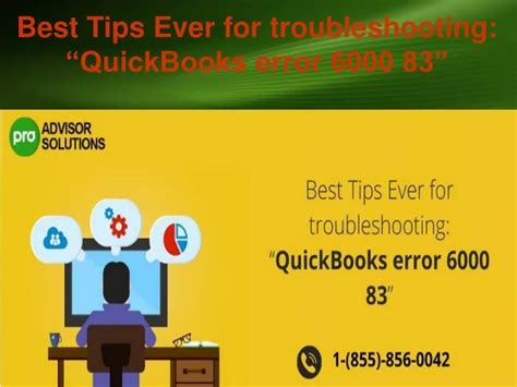 Ppt Best Tips Ever For Troubleshooting Quickbooks Error 6000 83 Powerpoint Presentation Id