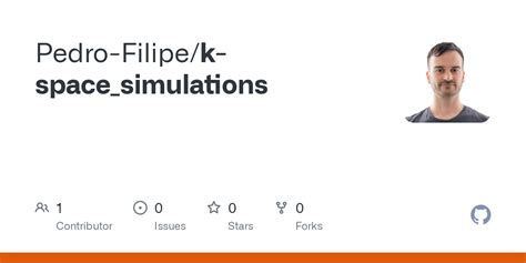 k space simulations notebook ipynb at main · pedro filipe k space