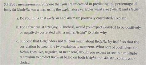 Solved Body Measurements Suppose That You Are Chegg