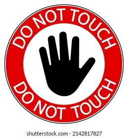 Touch Prohibited Images Stock Photos Vectors Shutterstock