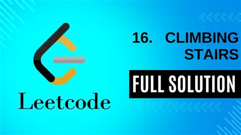 Climbing Stairs Leetcode Problem Youtube