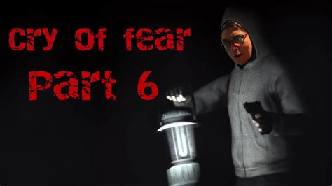 The Second Boss Cry Of Fear Pt6 Youtube