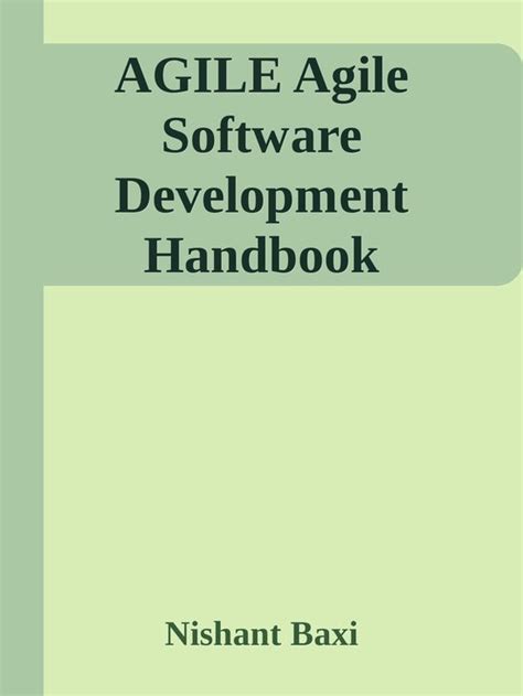 Agile Agile Software Development Handbook Ebook Nishant Baxi