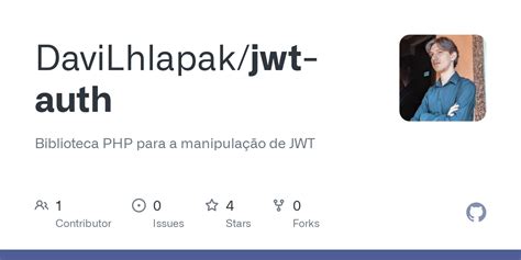 GitHub DaviLhlapak jwt auth Biblioteca PHP para a manipulação de JWT