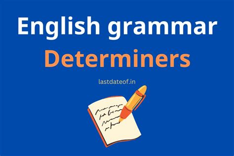 English Grammar Determiners Class 9 MCQ Last Date Of