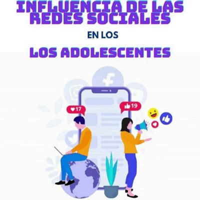 Influencia De Las Redes Sociales En Los Adolescentes