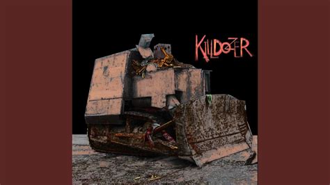 Killdozer Youtube