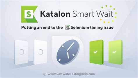 Katalon Smart Wait Put An End To The Selenium Timing Issue