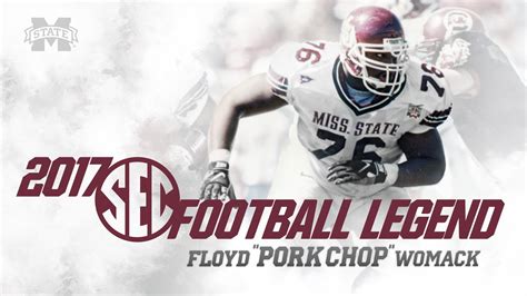 Floyd Pork Chop Womack Named 2017 Sec Football Legend Mississippi State