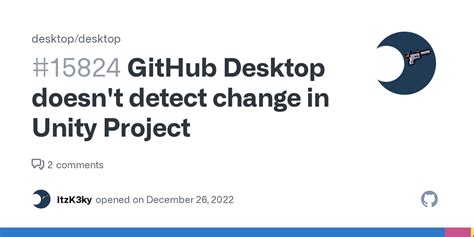 GitHub Desktop Doesn T Detect Change In Unity Project Issue Desktop Desktop GitHub