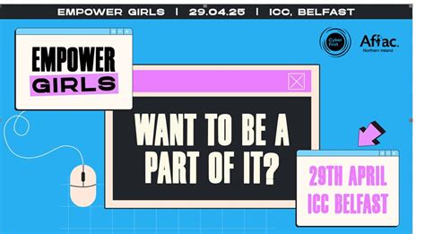 🌟 Cyberfirst Empower Girls Event Is Back For 2025 🌟 📅 Join Us At The Icc Belfast April 29th