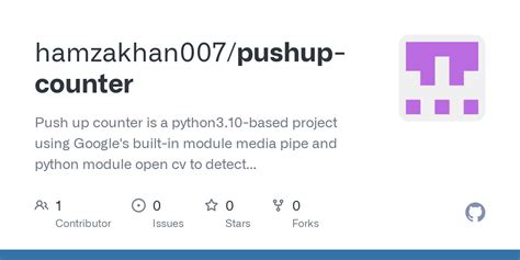 Github Hamzakhan Pushup Counter Push Up Counter Is A Python Based Project Using Google