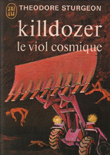 Killdozer Le Viol Cosmique Theodore Sturgeon Amazones Libros