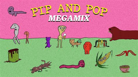 Pip And Pop Compilation Youtube