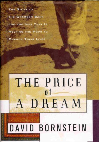 Buy The Price Of A Dream The Story Of The Grameen Village Bank In