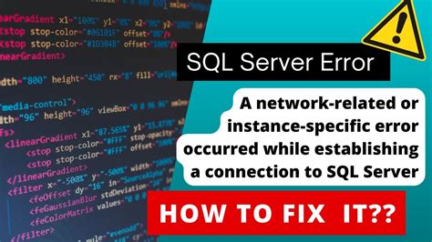 A network-related or instance-specific error occurred while establishing a connection to SQL ...
