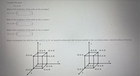 solved consider the point 3 4 6 what is the projection of