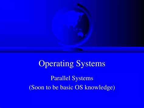 PPT Operating Systems PowerPoint Presentation Free Download ID 781248