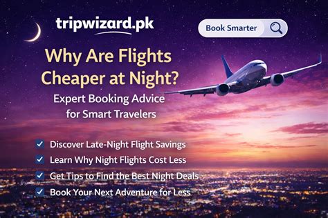 Why Are Flights Cheaper At Night Expert Booking Advice