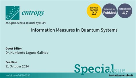 Entropy Special Issue Information Measures In Quantum Systems Is Open For Submission