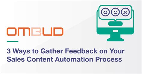 Gather Better Feedback On Your Sales Content Automation Process The Omblog